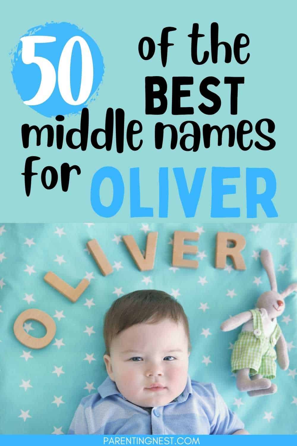 50 Best Middle Names For Oliver In 2024 Parenting Nest 50-best-middle-names-for-oliver-in-2024-parenting-nest